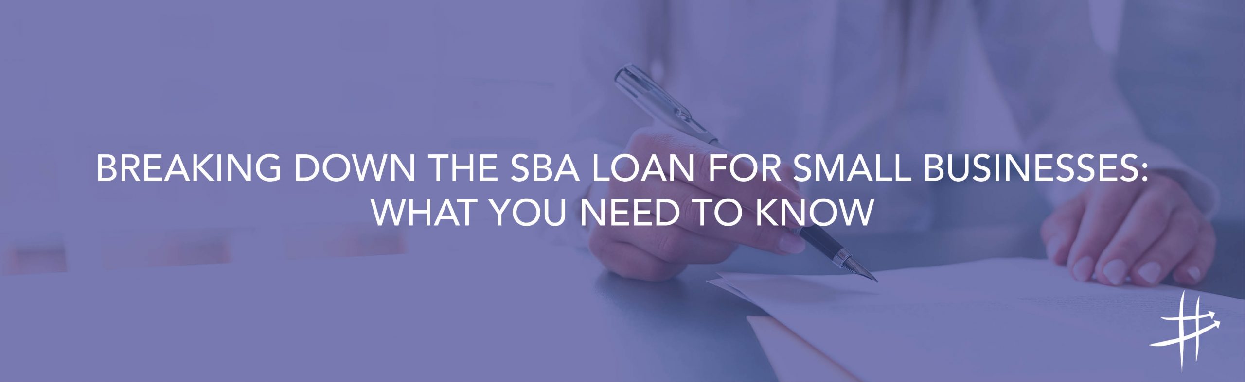 Breaking Down The SBA Loan For Small Businesses: What You Need To Know ...